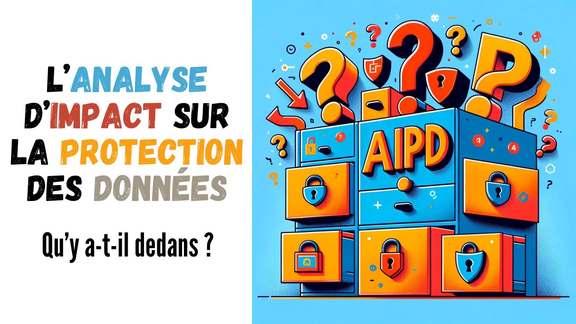 Quelles informations réunir pour réaliser une AIPD ? - SILEXO