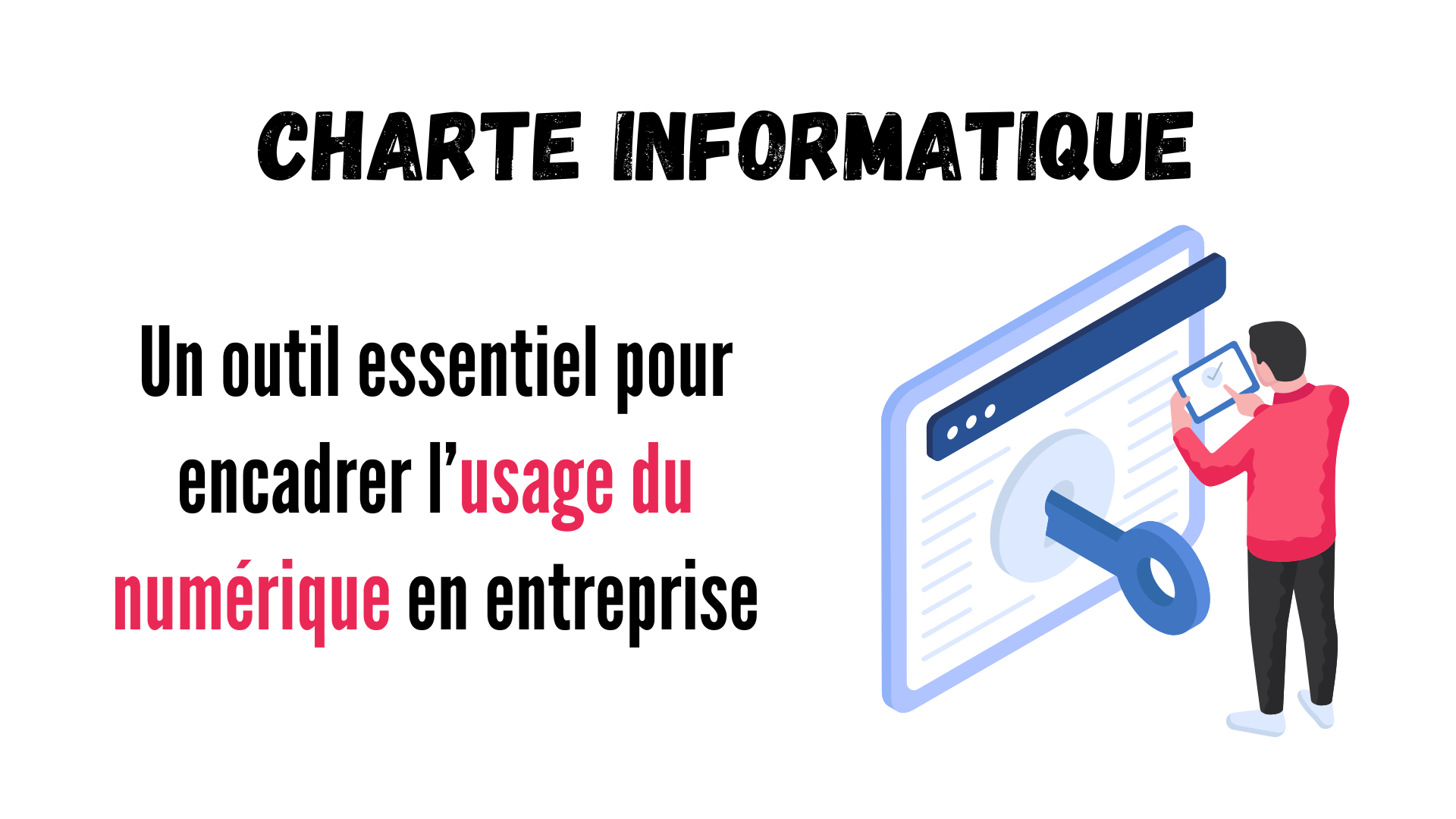 Charte informatique : un outil essentiel pour encadrer l’usage du ...