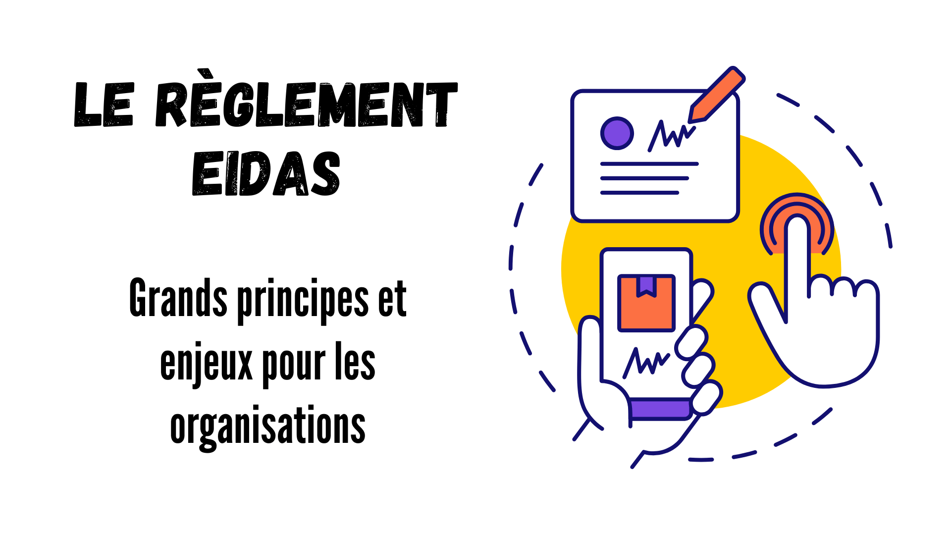 Le règlement eIDAS : grands principes et enjeux pour les organisations ...